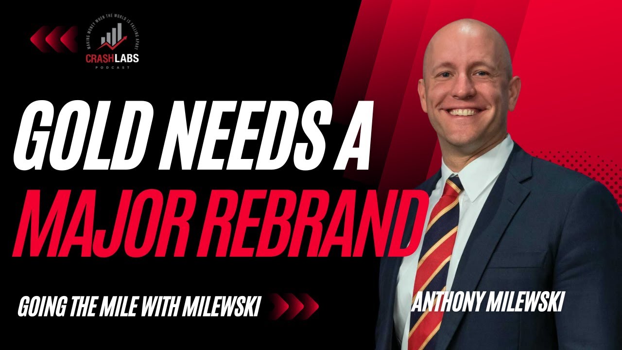 Anthony Milewski on gold needs a rebrand, energy transition, copper ...